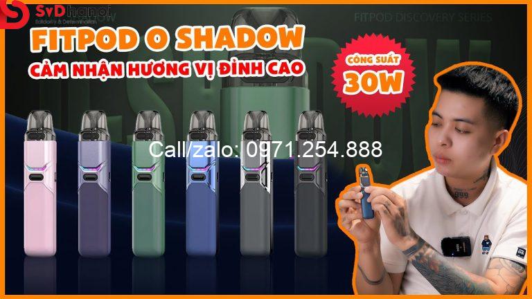 Fitpod O Shadow 30W hàng chính hãng giá rẻ thị trường